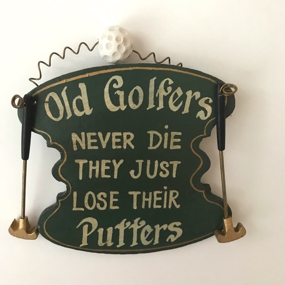 Accents | Brand New Witty Golf Sign Old Golfers | Poshmark